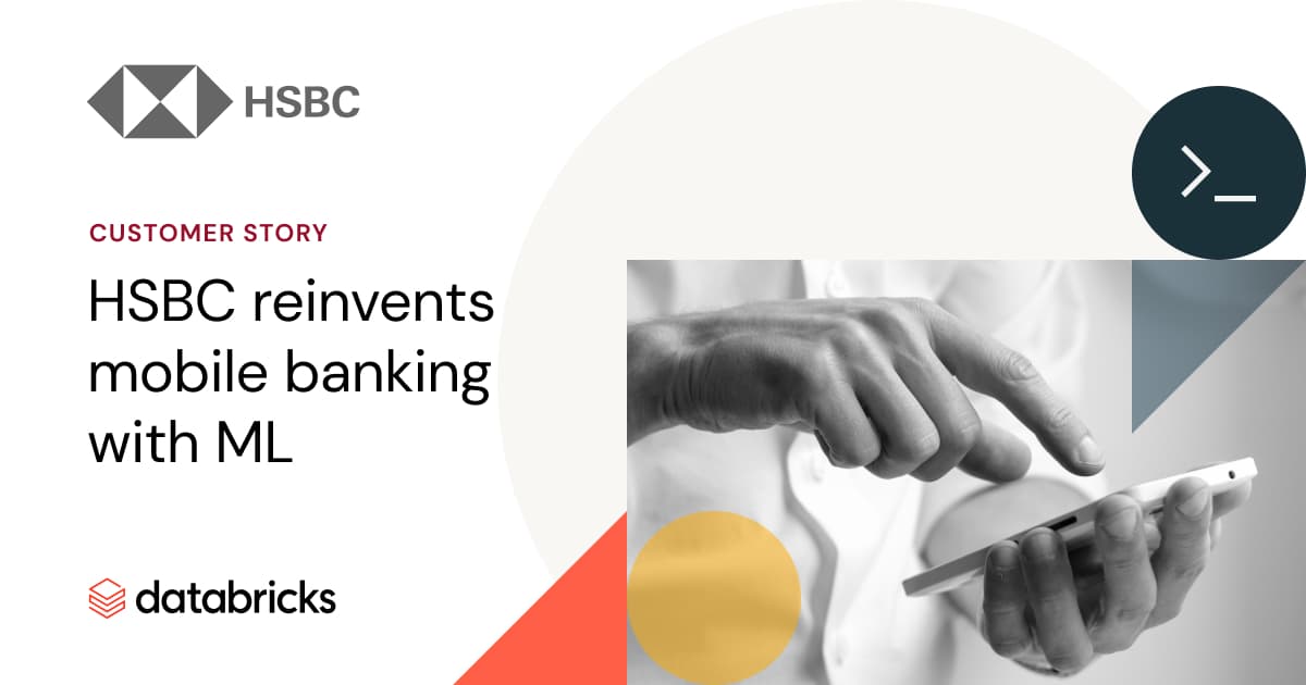Customer Story: HSBC - Databricks