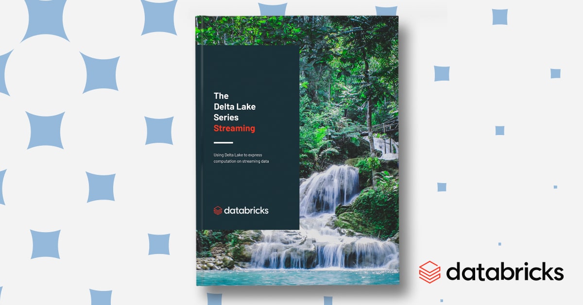 The Delta Lake Series: Streaming – Databricks