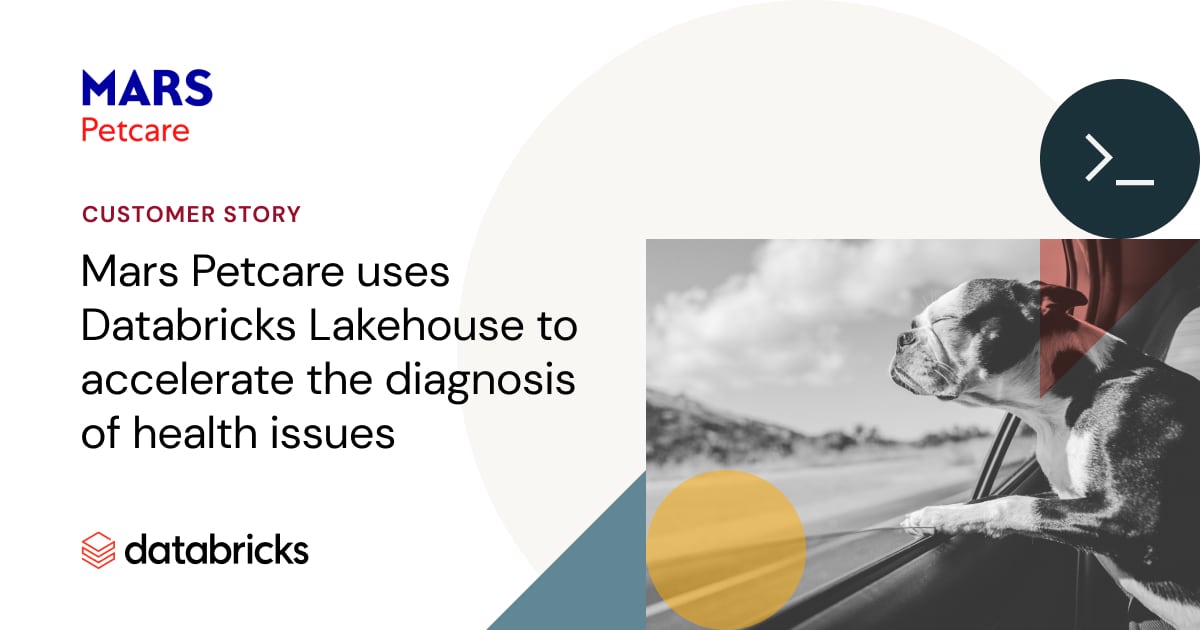 Customer Story: Mars Petcare | Databricks