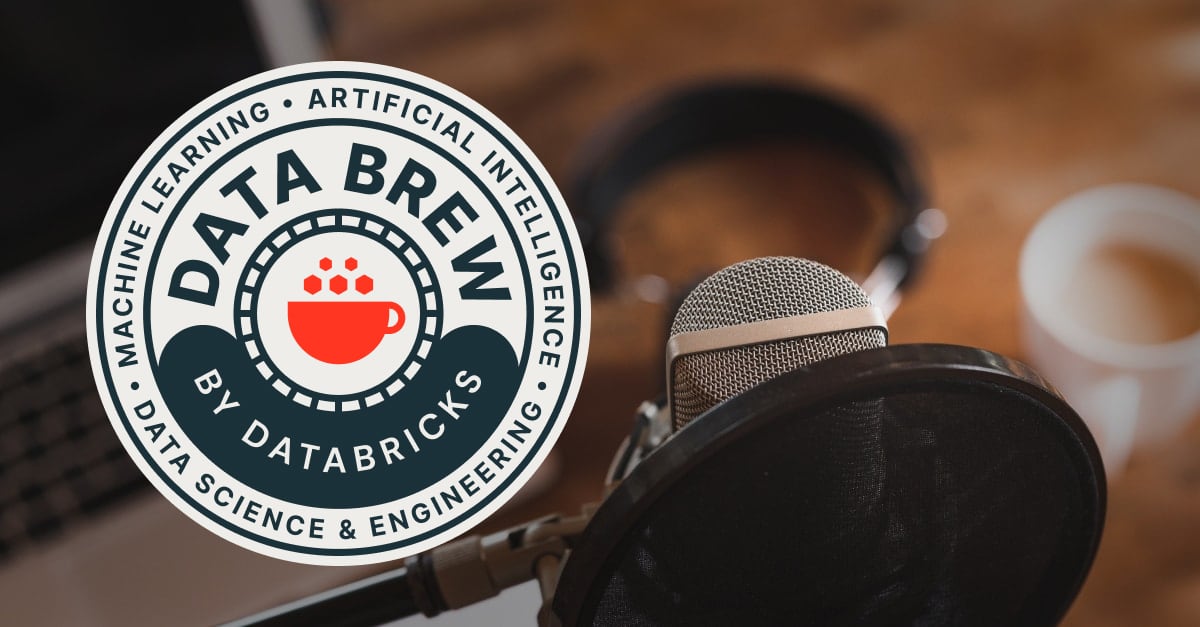 Data Brew by Databricks | Databricks
