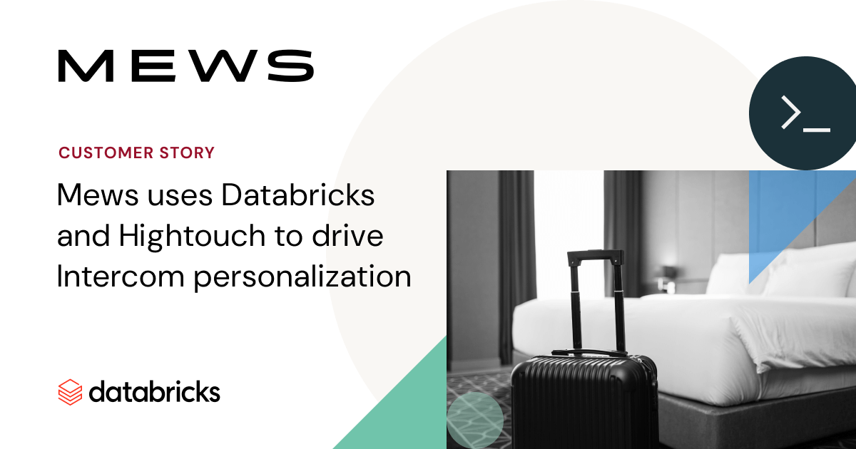 Mews uses Databricks and Hightouch to support marketing personalization | Databricks