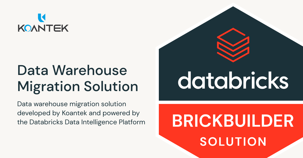 Data Warehouse Migration Solution by Koantek and Databricks | Databricks