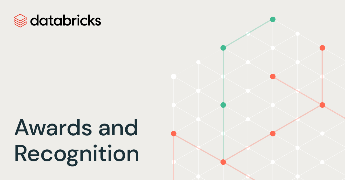 Awards and Recognition | Databricks