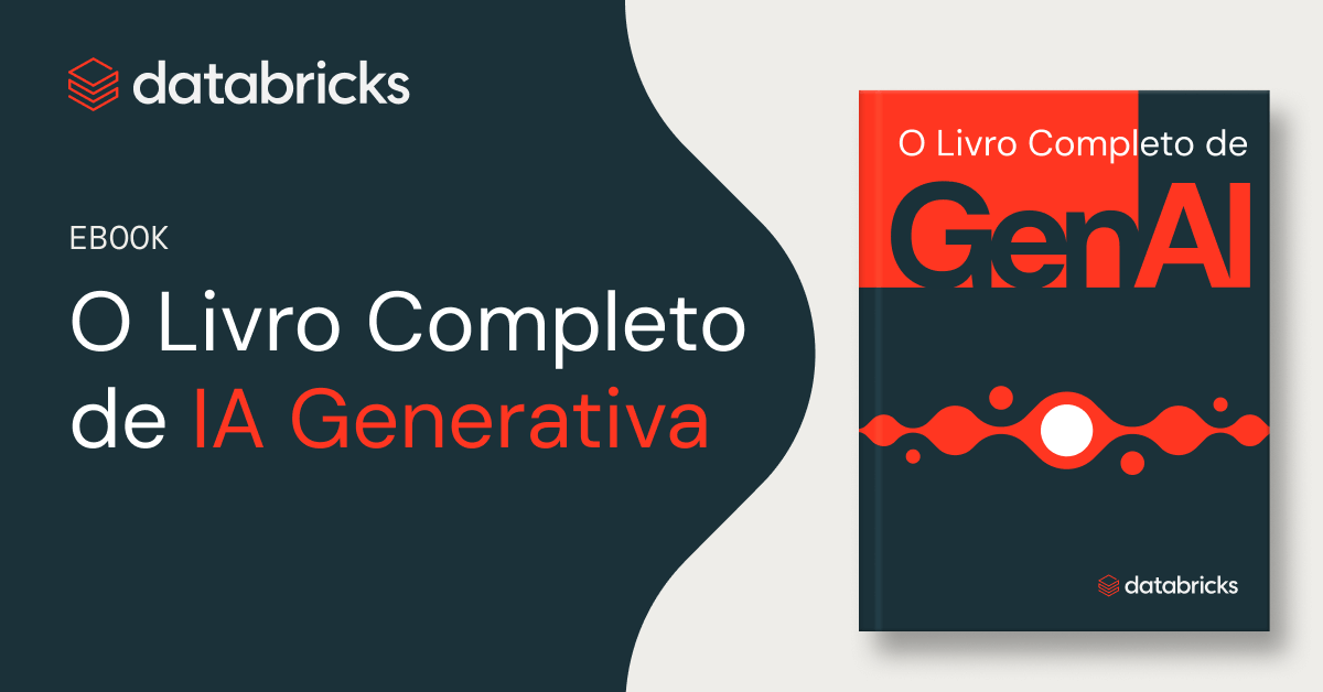 O Livro Completo de IA Generativa | Databricks