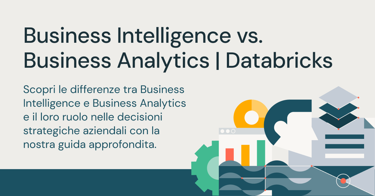 Le differenze tra Business Intelligence e. Business Analytics spiegate ...