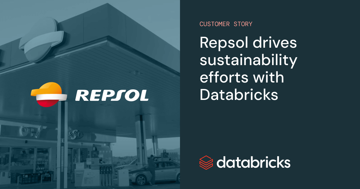 Repsol Drives Sustainability Efforts | Databricks