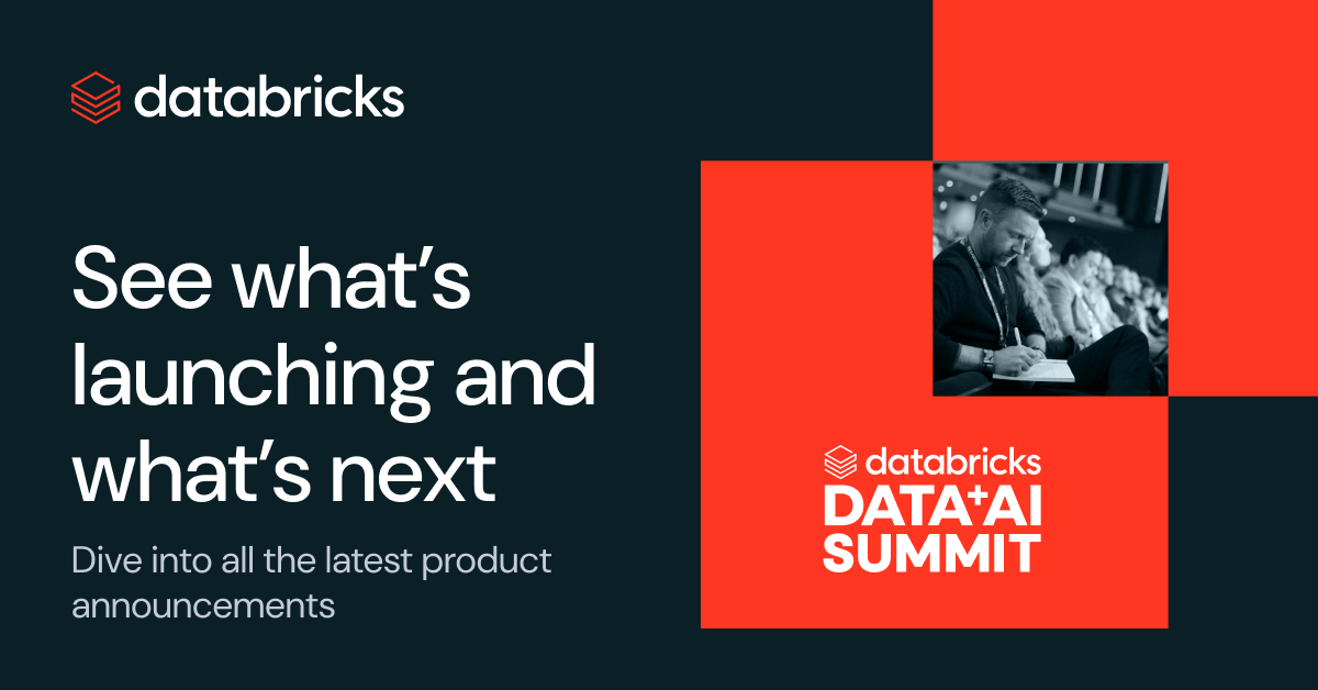 Product Announcements from Data + AI Summit | Databricks