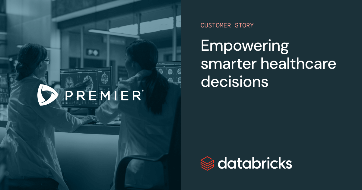 Empowering smarter healthcare decisions | Databricks