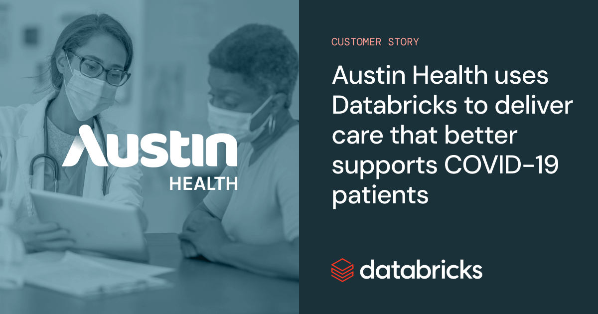 Customer Story: Austin Health | Databricks