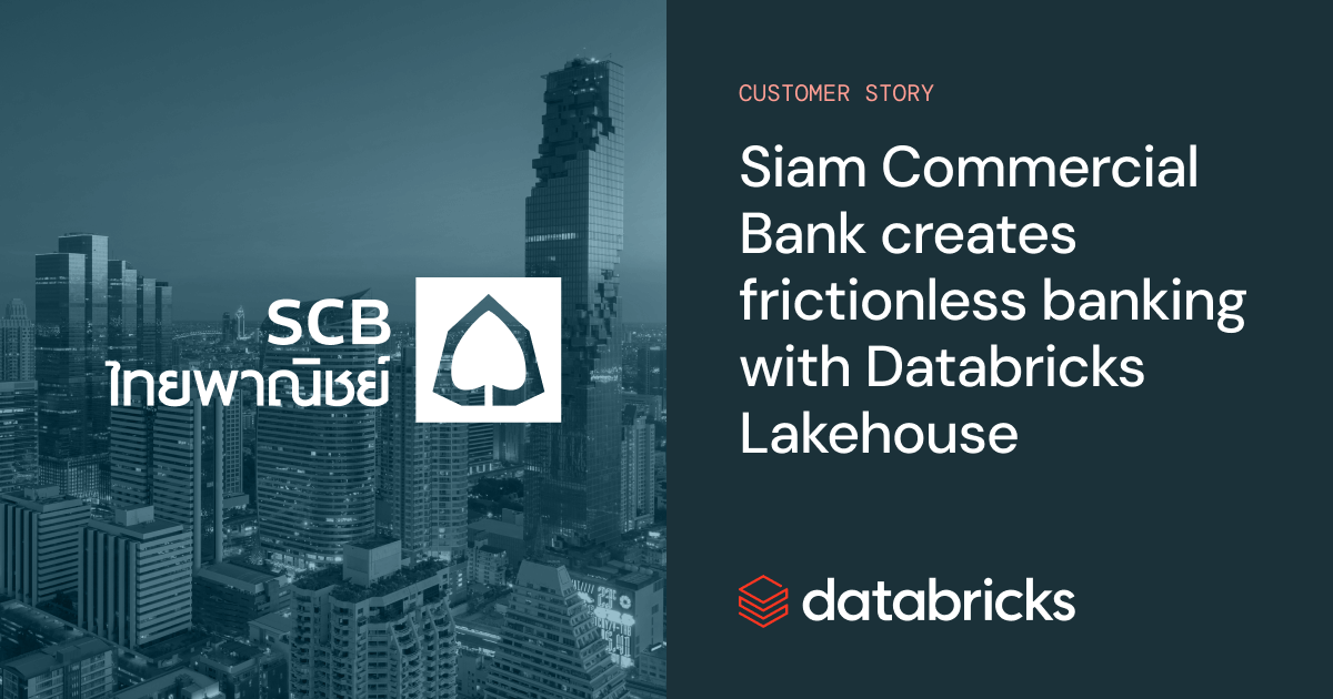 Siam Commercial Bank | Databricks