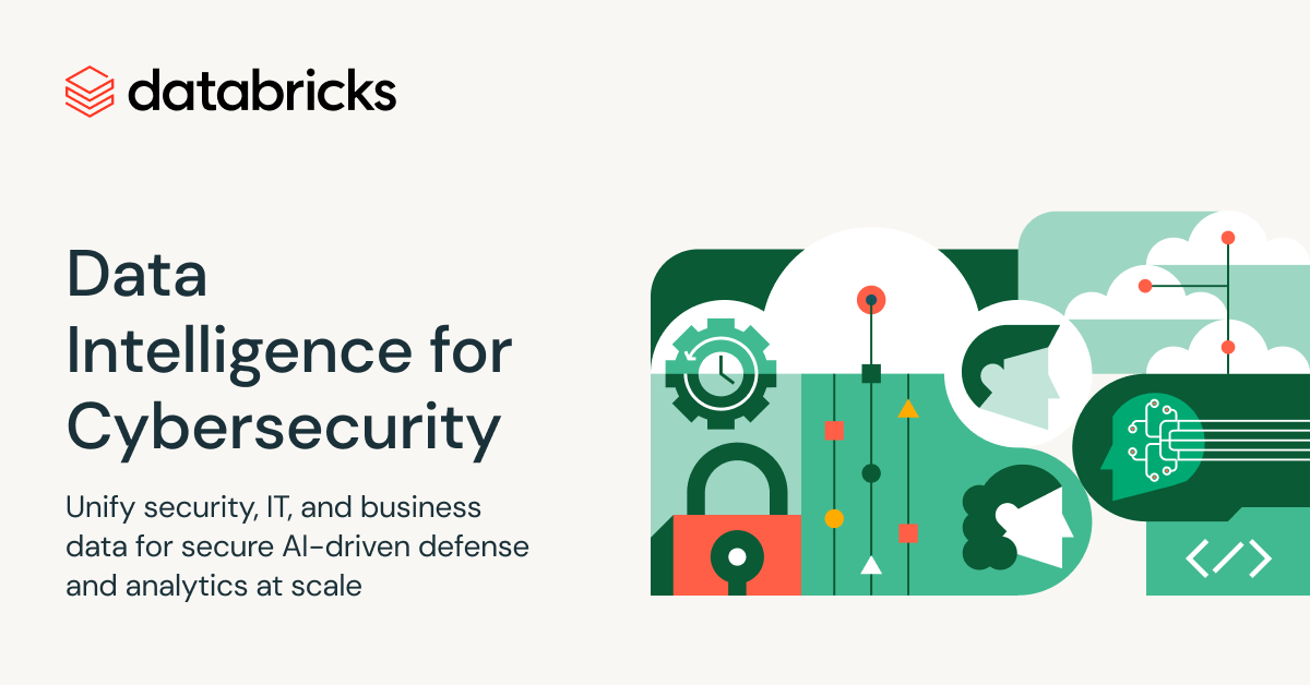 Data Intelligence for Cybersecurity | Databricks
