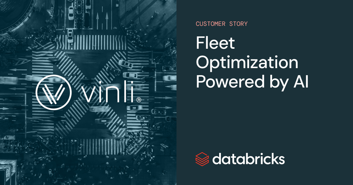 Vinli Revolutionizes Fleet Intelligence | Databricks