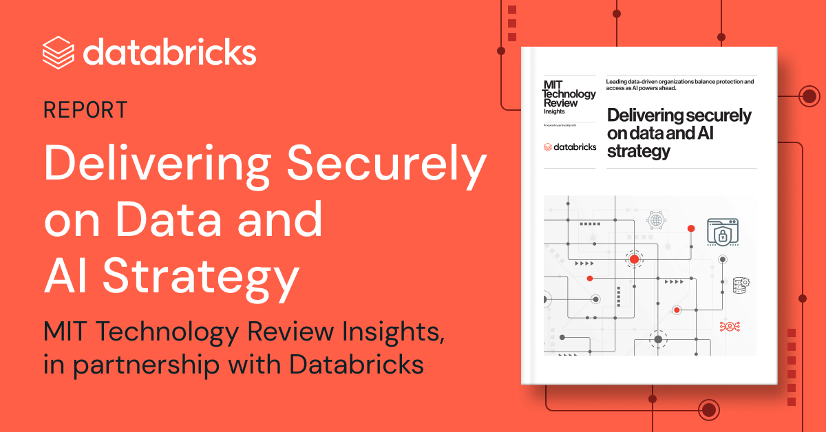 Delivering Securely on Data and AI Strategy | Databricks