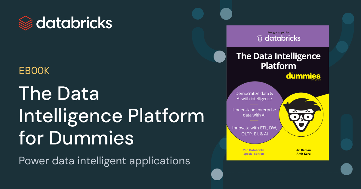 The Data Intelligence Platform For Dummies | Databricks