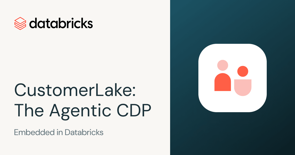 CustomerLake Agentic CDP | Databricks