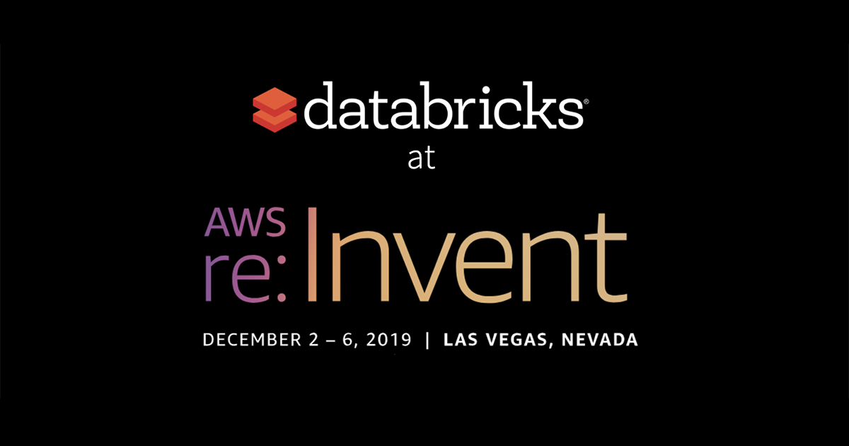 AWS Databricks Integrations Featured at re:Invent 2019