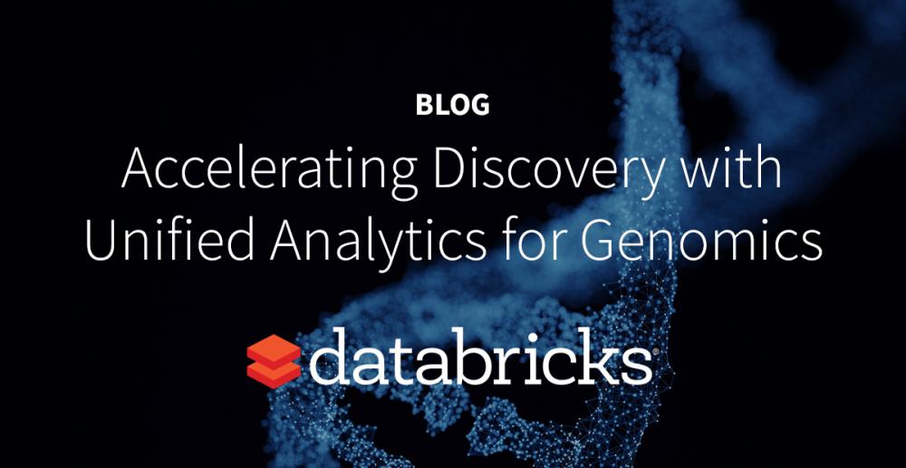 Unified Analytics for Genomics | Databricks Blog