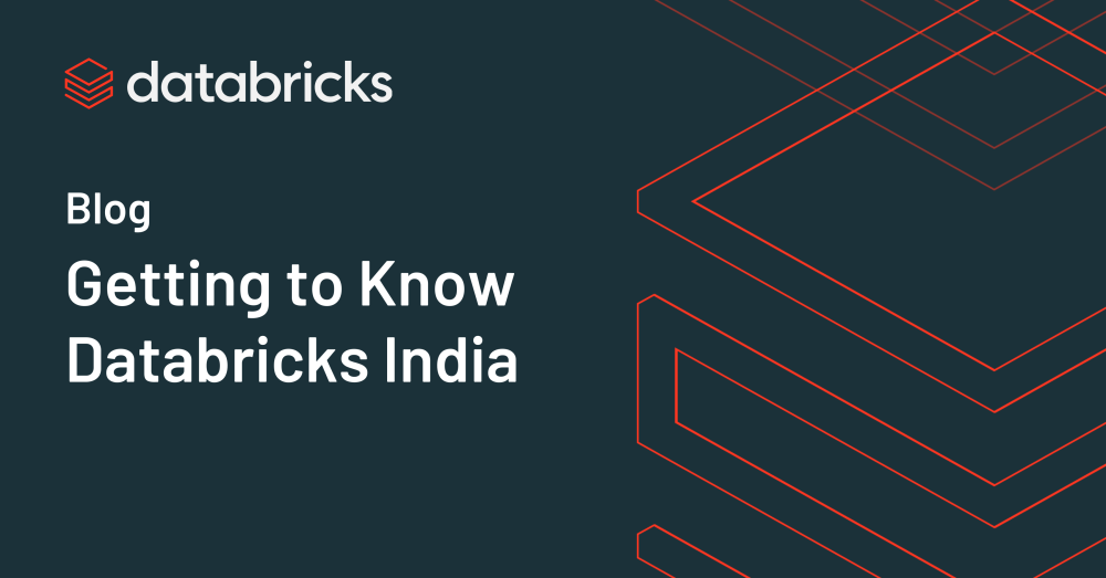 Getting to Know Databricks India | Databricks Blog