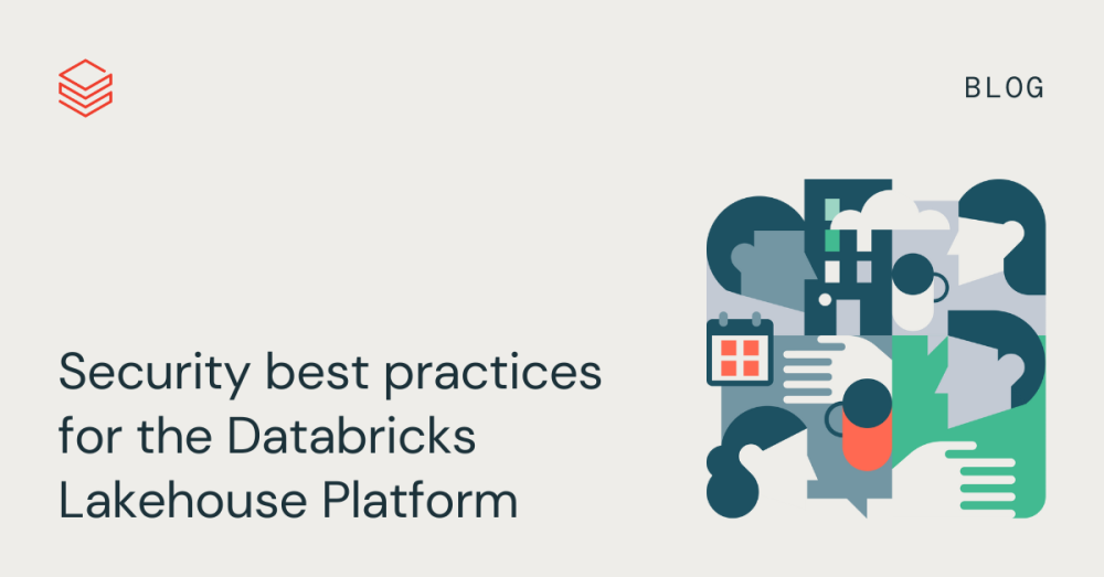 Security Best Practices for Databricks | Databricks Blog