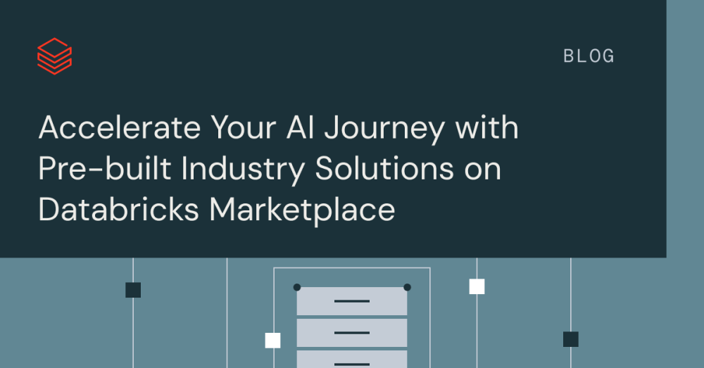 Pre-built Industry Solutions on Databricks | Databricks Blog