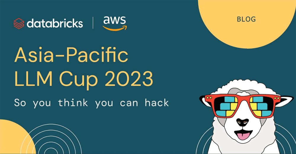 Announcing the winners of the first Databricks Asia-Pacific LLM Cup! | Databricks Blog