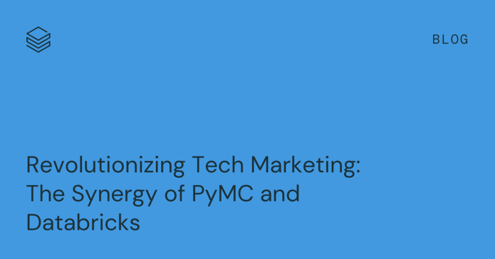 Revolutionizing Tech Marketing | Databricks Blog