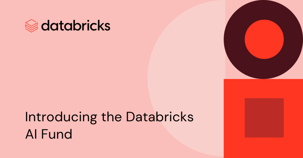 Introducing the Databricks AI Fund | Databricks Blog