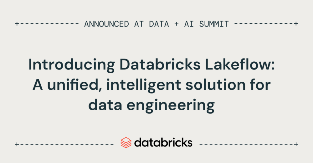 Introducing Databricks Lakeflow A Unified Intelligent Solution For