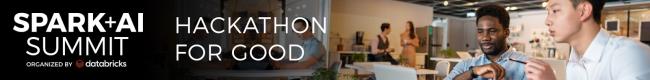 Announcing Hackathon for Social Good - The Databricks Blog