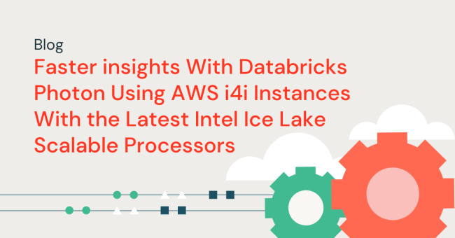 Faster Insights with Databricks Photon | Databricks Blog