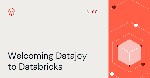 Welcoming Datajoy to Databricks | Databricks Blog