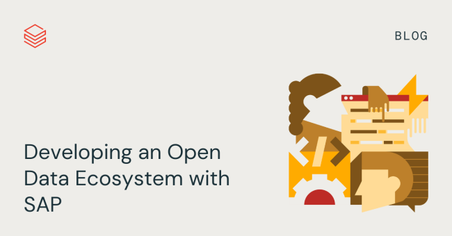 Developing an Open Data Ecosystem with SAP | Databricks Blog