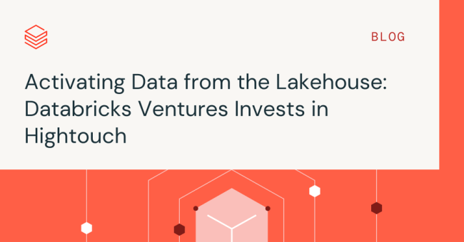 Databricks Invests in Hightouch | Databricks Blog