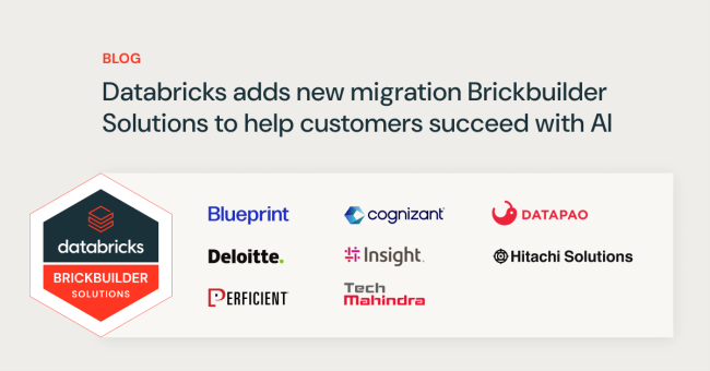 Databricks adds new migration Brickbuilder Solutions to help customers succeed with AI ...