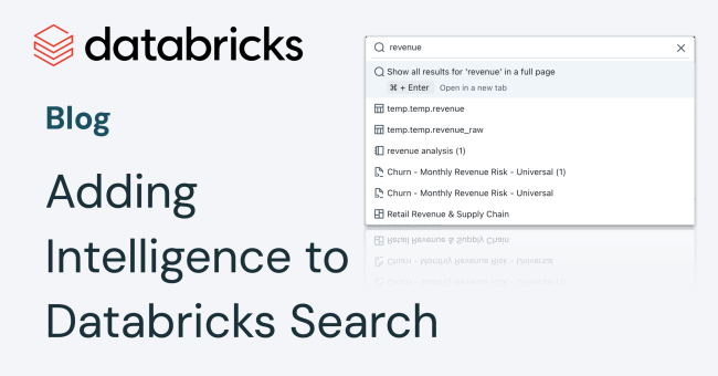 Adding Intelligence to Databricks Search | Databricks Blog Adding Intelligence to Databricks Search | Databricks Blog