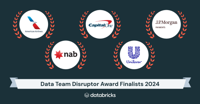 Disrupting the Status Quo Through Data and AI: Celebrating the 2024 Data Team Disruptor Award ...