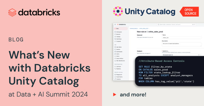 What’s New with Databricks Unity Catalog at Data + AI Summit 2024 | Databricks Blog