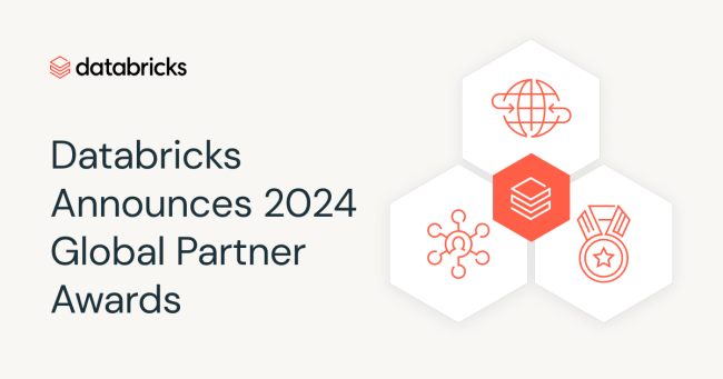 Databricks Announces 2024 Global Partner Awards | Databricks Blog