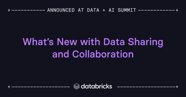 New Delta Sharing Features, Data Collaboration Ecosystem Growth ...