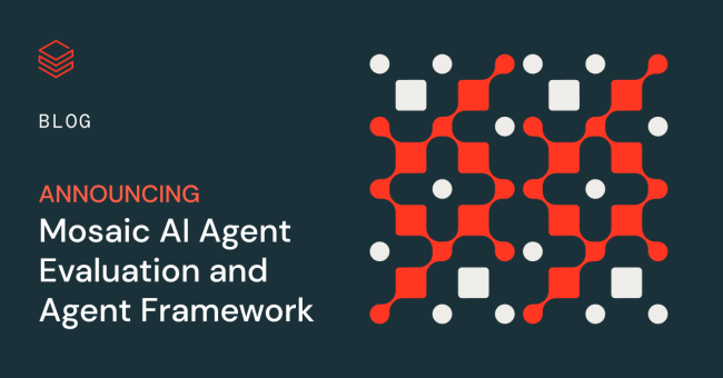 Announcing Mosaic AI Agent Framework and Agent Evaluation | Databricks Blog Announcing Mosaic AI Agent Framework and Agent Evaluation | Databricks Blog