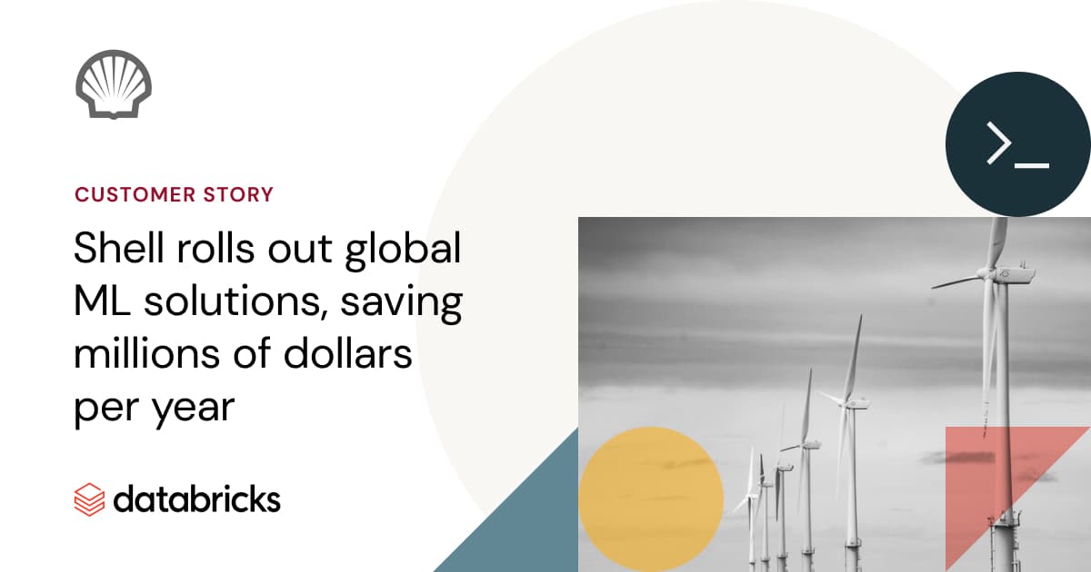 Customer Story: Shell - Databricks