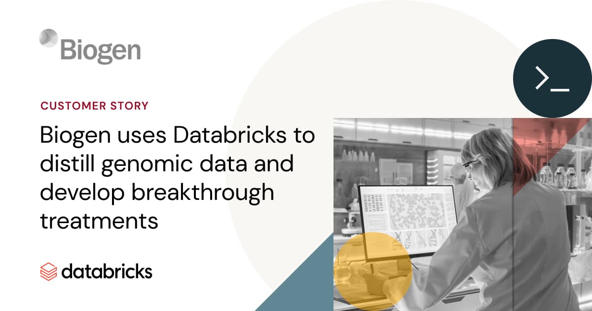 Customer Story: Biogen - Databricks