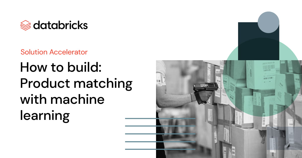 How to build: Product matching with machine learning - Databricks