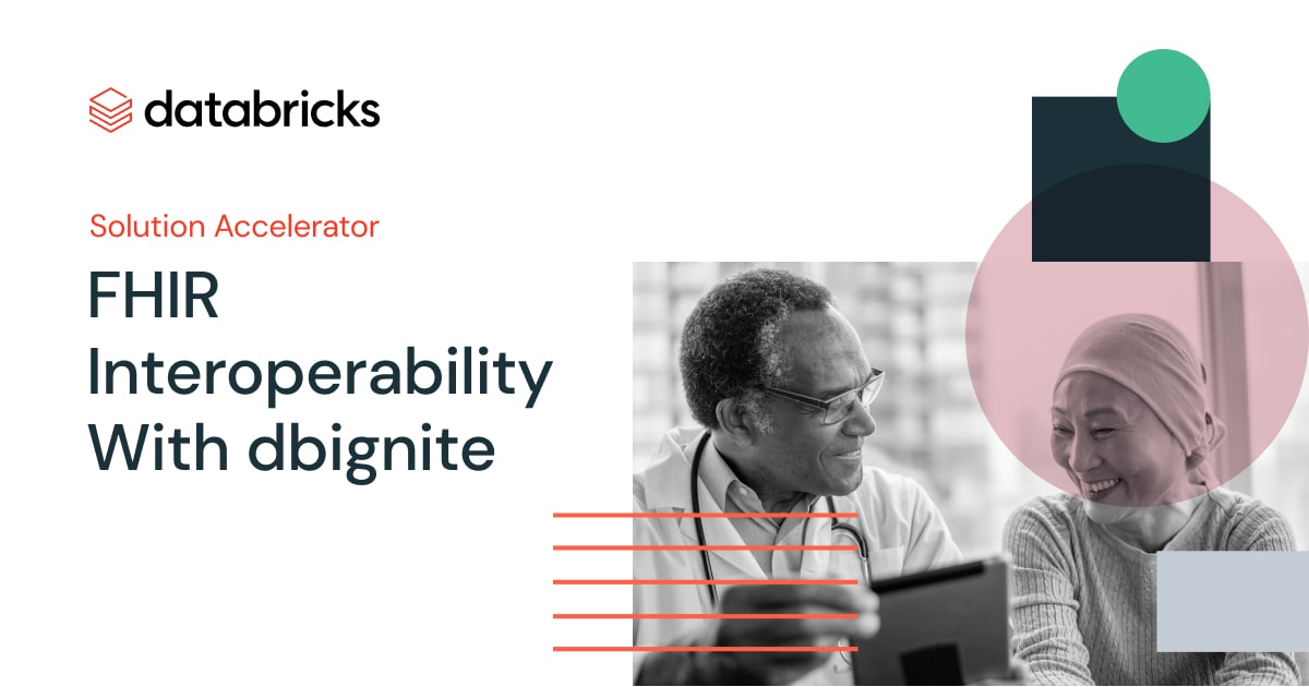 Fhir Interoperability With Dbignite Databricks